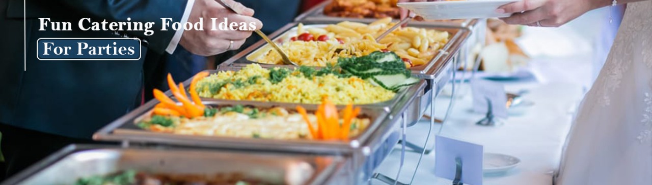"Fun Catering Food Ideas for Parties to Make Your Event Unforgettable"