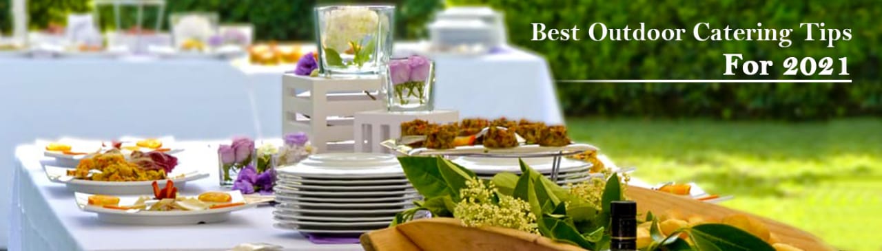 Top Tips for Successful Outdoor Catering at Your Event