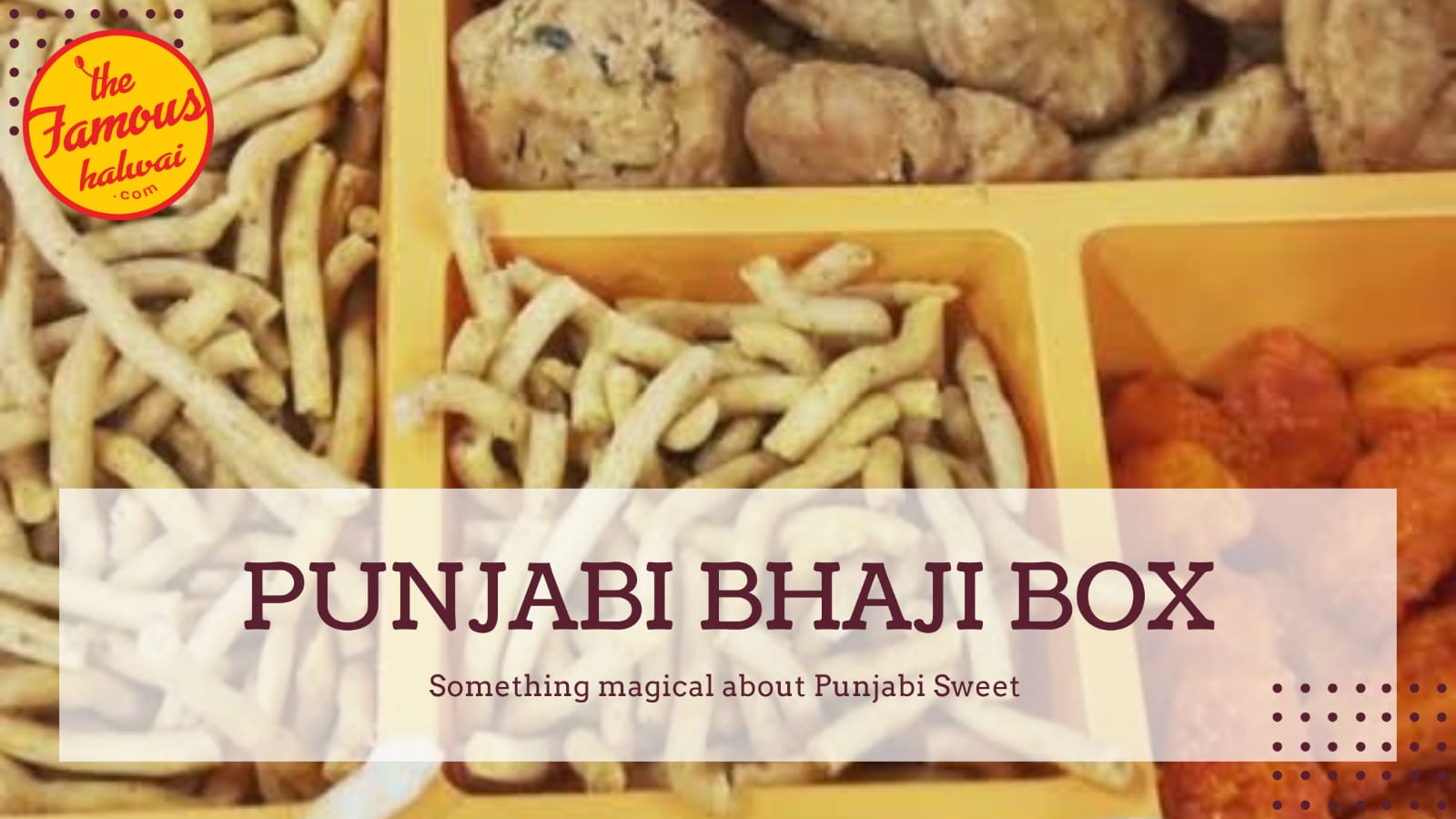 The Famous Halwai Sweet Bhaji Box: Authentic Punjabi Sweets Delivered ...